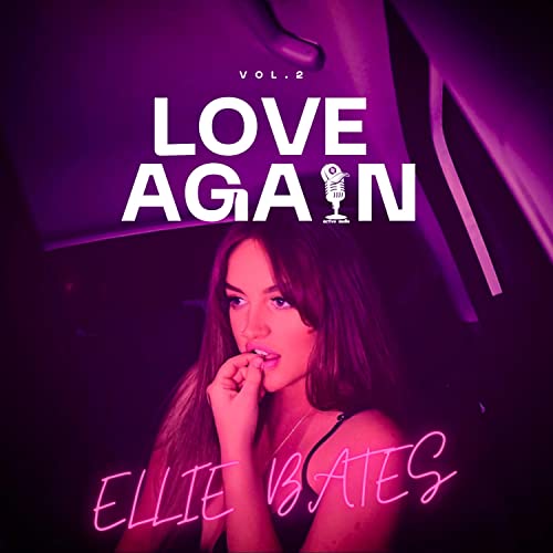 Écouter LOVE AGAIN de Ellie Bates feat. Active Audio sur Amazon Music ...