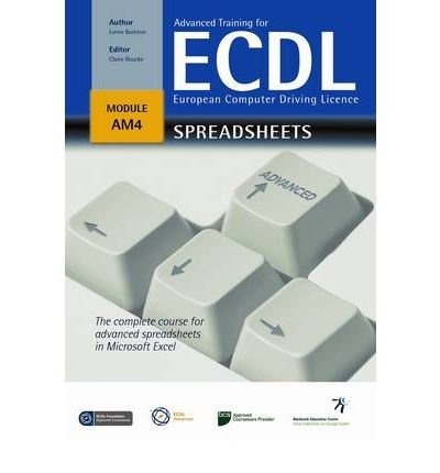 [(Advanced Training for ECDL - Spreadsheets: The Complete Course for Advanced Spreadsheets in ...