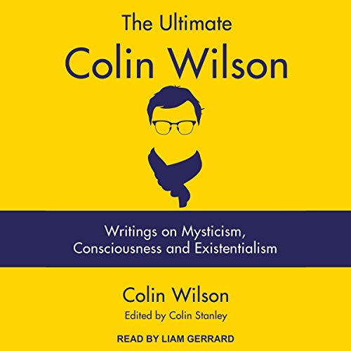Amazon.com: The Ultimate Colin Wilson: Writings on Mysticism ...