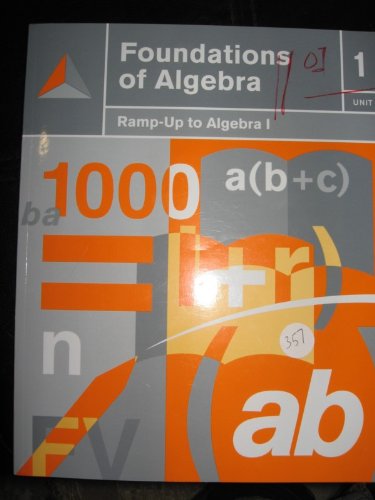 FOUNDATIONS OF ALGEBRA; RAMP-UP TO ALGEBRA; UNIT 1: America's Choice ...
