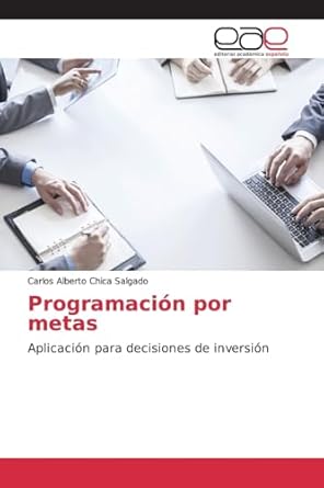 Amazon.com: Programación por metas: Aplicación para decisiones de ...
