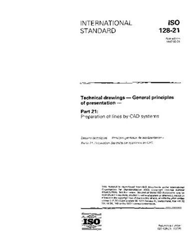 ISO 128-21:1997, Technical drawings - General principles of ...