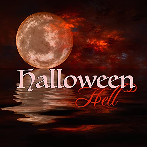 Halloween Hell - Scary Sounds and Dark Halloween Ambient Music von ...