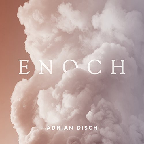 Amazon.com: Enoch : Adrian Disch: Digital Music