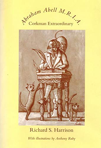 Abraham Abell: Member of the Royal Irish Academy and Corkman ...