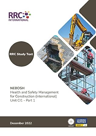 Study Text: NEBOSH Health and Safety Management for Construction ...