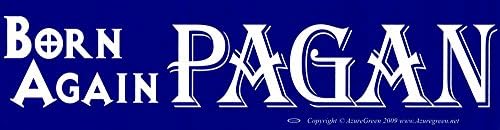Amazon.com: AzureGreen Born Again Pagan - Magnetic Bumper Sticker/Decal ...