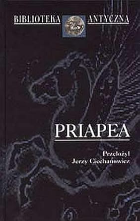 Amazon.com: Priapea: 9788371808845: zbiorowy: Books