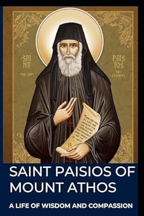 Amazon.co.jp: SAINT PAISIOS OF MOUNT ATHOS: A Life of Wisdom and ...