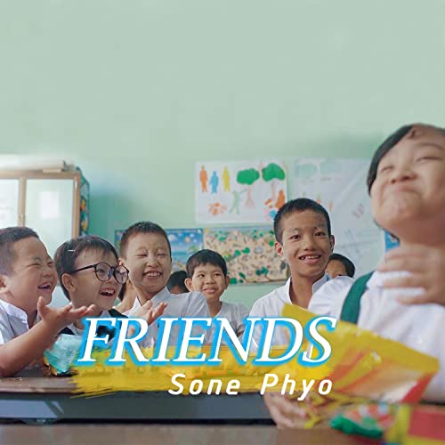 Écouter Friends par Sone Phyo sur Amazon Music Unlimited
