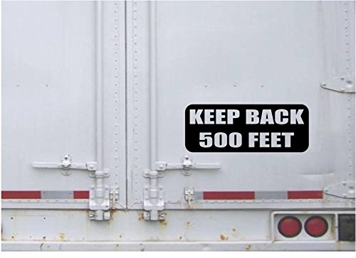 Amazon.com: StickerLoaf Brand KEEP BACK 500 FEET Big Rig Truck Trailer ...