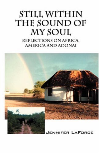 Still Within the Sound of My Soul: Reflections on Africa, America and ...