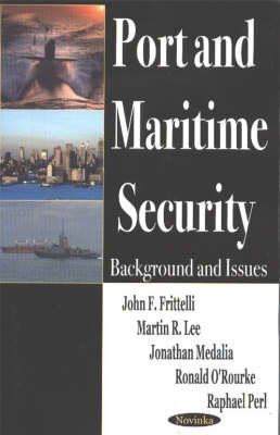Buy Port & Maritime Security: Background & Issues Book Online at Low ...