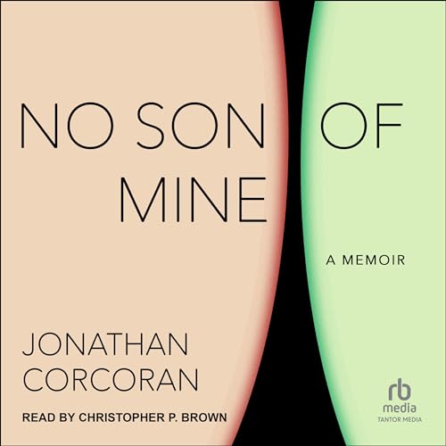 Amazon.com: No Son of Mine: A Memoir (Audible Audio Edition): Jonathan ...