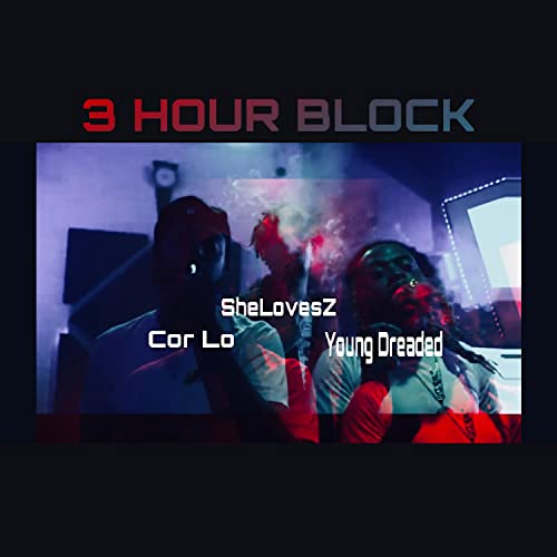3 HOUR BLOCK de Young Dreaded feat. Cor Lo & SheLovesz en Amazon Music ...