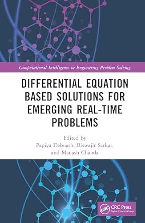 Differential Equation Based Solutions for Emerging Real-Time Problems ...