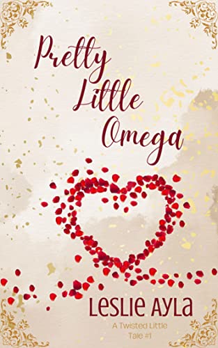 Pretty Little Omega: An Ageplay Fairy tale retelling (Twisted Little Tales Book 1) eBook : Ayla ...