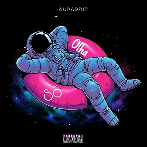 Olha Só de Supa Drip sur Amazon Music Unlimited