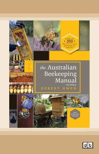 The Australian Beekeeping Manual (2nd edition) : Owen, Robert: Amazon ...