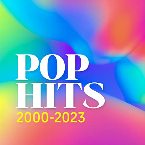Play Pop Hits 2000-2023 by VARIOUS ARTISTS on Amazon Music