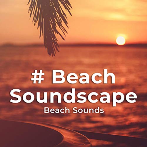 Play # Beach Soundscape by Beach Sounds on Amazon Music