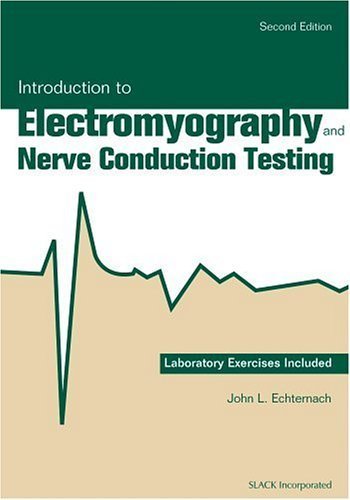 Introduction to Electromyography and Nerve Conduction Testing ...