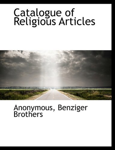 Amazon.com: Catalogue of Religious Articles: 9781140393177: Benziger ...