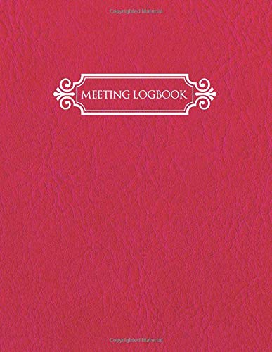 Meeting Logbook: Meeting Minutes Meeting Notebook Logbook Journal ...