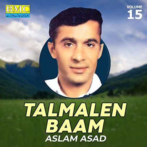 Amazon MusicでAslam AsadのTalmalen Baam, Vol. 15を再生する