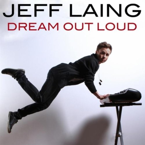 Amazon Music - Jeff LaingのDream Out Loud - Amazon.co.jp