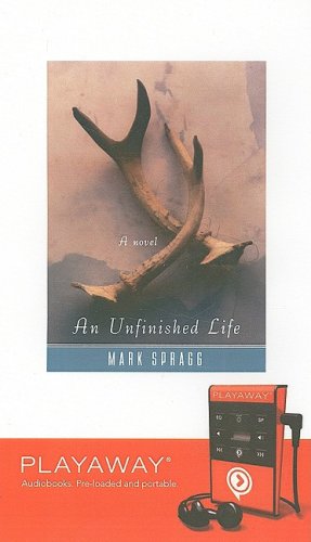 Amazon.com: An Unfinished Life: Library Edition: 9781598955316: Spragg ...