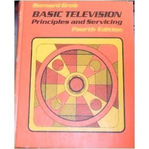 Basic Television, Principles and Servicing: Bernard Grob: 9780070249271 ...