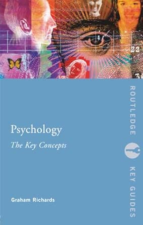 Psychology: The Key Concepts (Routledge Key Guides): Richards, Graham: 9780415432016: Amazon.com ...