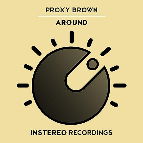Écouter Around par Proxy Brown sur Amazon Music Unlimited