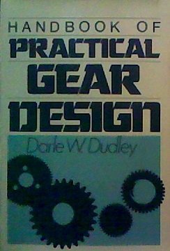 Handbook of Practical Gear Design: Dudley, Darle W.: 9780070179516 ...