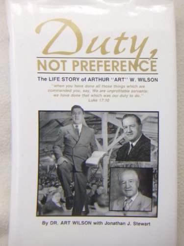 Duty, Not Preference: Dr. Art with Jonathan J. Stewart Wilson: Amazon ...