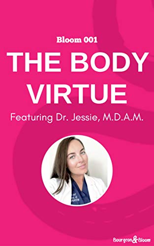 Women's Health: The Body Virtue (The Bloom Series: A Woman’s Guide To ...