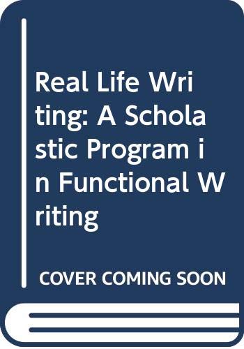 Real Life Writing: A Scholastic Program in Functional Writing: Lewis, B ...