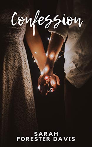 Amazon.com: Confession eBook : Forester Davis, Sarah: Kindle Store