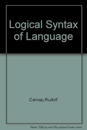 The Logical Syntax of Language: Rudolf Carnap: Amazon.com: Books