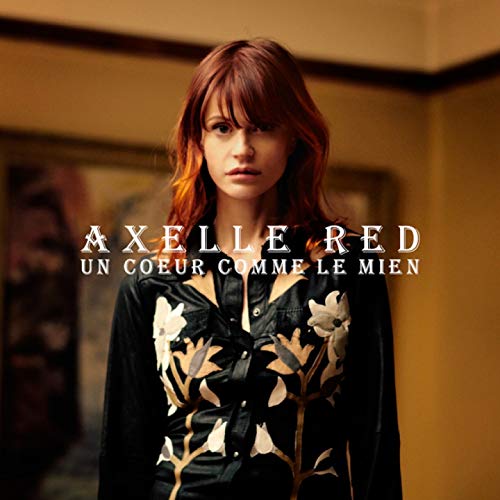 Play Un cœur comme le mien by Axelle Red on Amazon Music