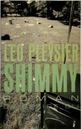 Amazon.com: Shimmy: Roman (Dutch Edition): 9789023409854: Pleysier, Leo ...