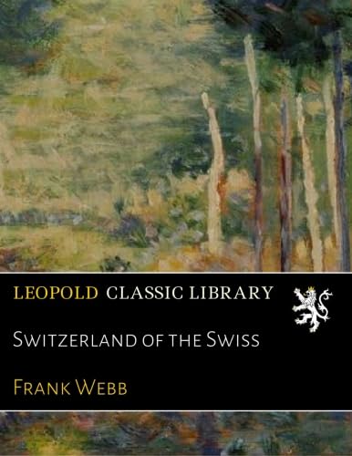 Buy Switzerland of the Swiss Book Online at Low Prices in India ...