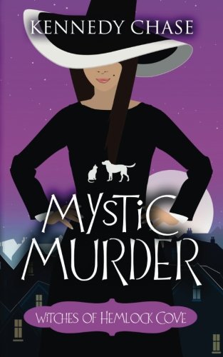 A Mystic Murder: Volume 1 (Hemlock Cove): Amazon.co.uk: Chase, Kennedy: 9781522979005: Books