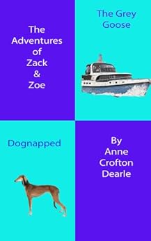 The Adventures of Zack & Zoe - Kindle edition by Crofton Dearle, Anne, Wall, Martin. Children ...