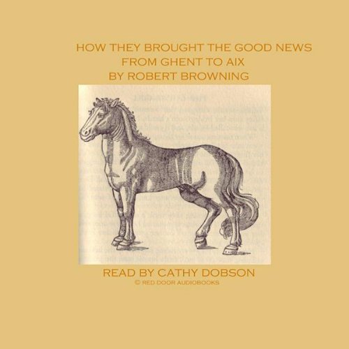 How They Brought The Good News From Ghent To Aix (Audio Download ...