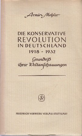 Die Konservative Revolution in Deutschland 1918 - 1932 : Amazon.de: Bücher
