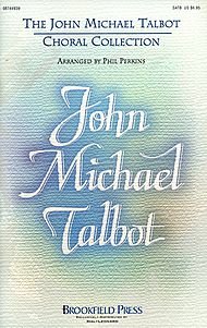 The John Michael Talbot Choral Collection: 0073999765236: Amazon.com: Books