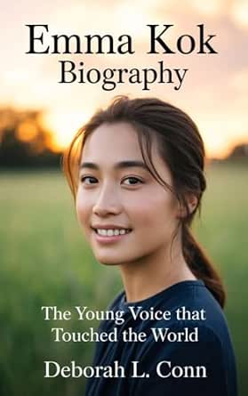 Amazon.com: EMMA KOK BIOGRAPHY: The Young Voice That Touched the World ...