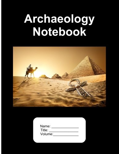 Archaeology Notebook. 250 Pages Graph Paper. 8.5"x11": The Notebook ...